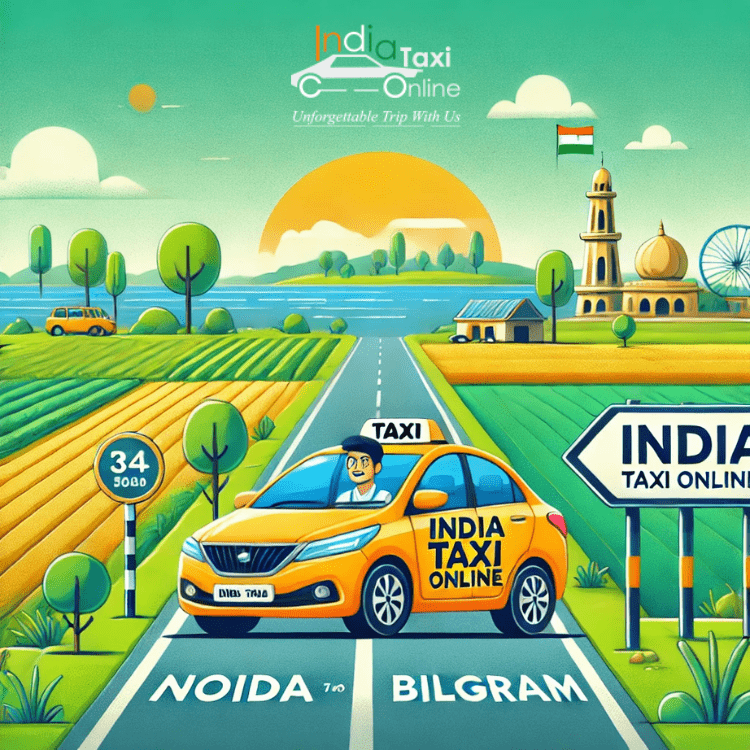 Noida to Bilgram Taxi - Affordable Cab Service & Fare